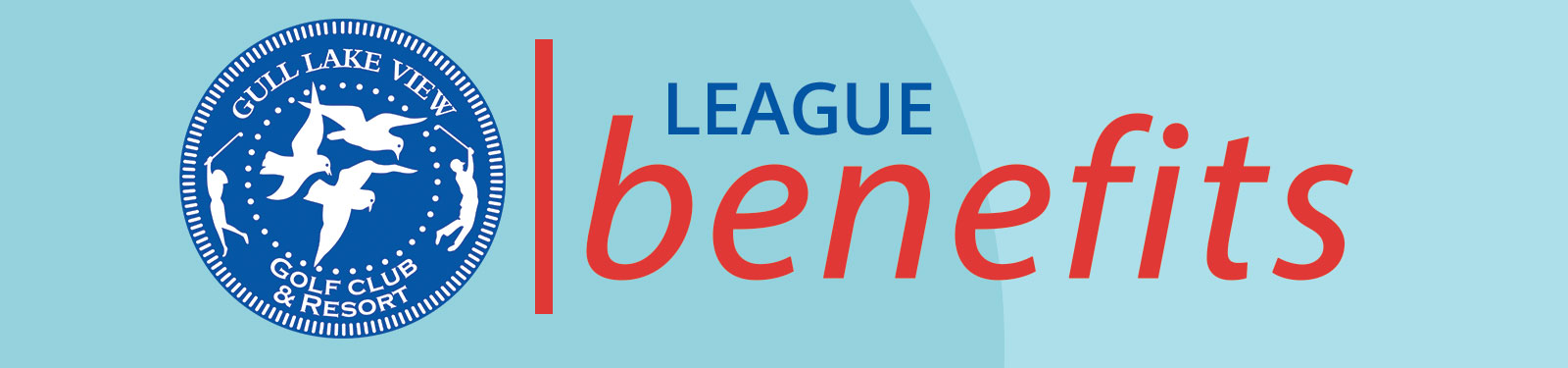 League-Benefits-Header - Gull Lake View